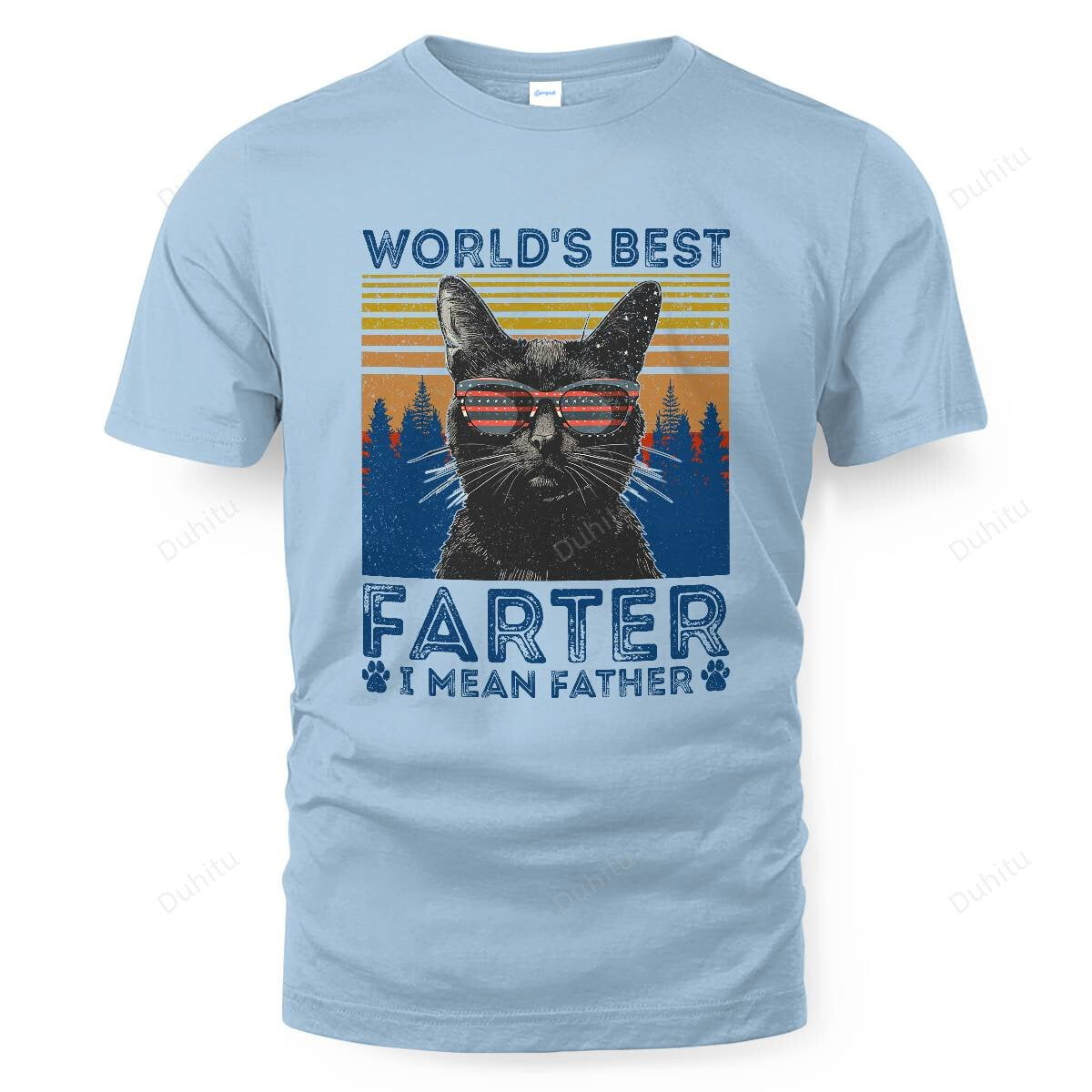 World'S Best Farter I Mean Father Funny Best Cat Dad Ever - Walmart.com