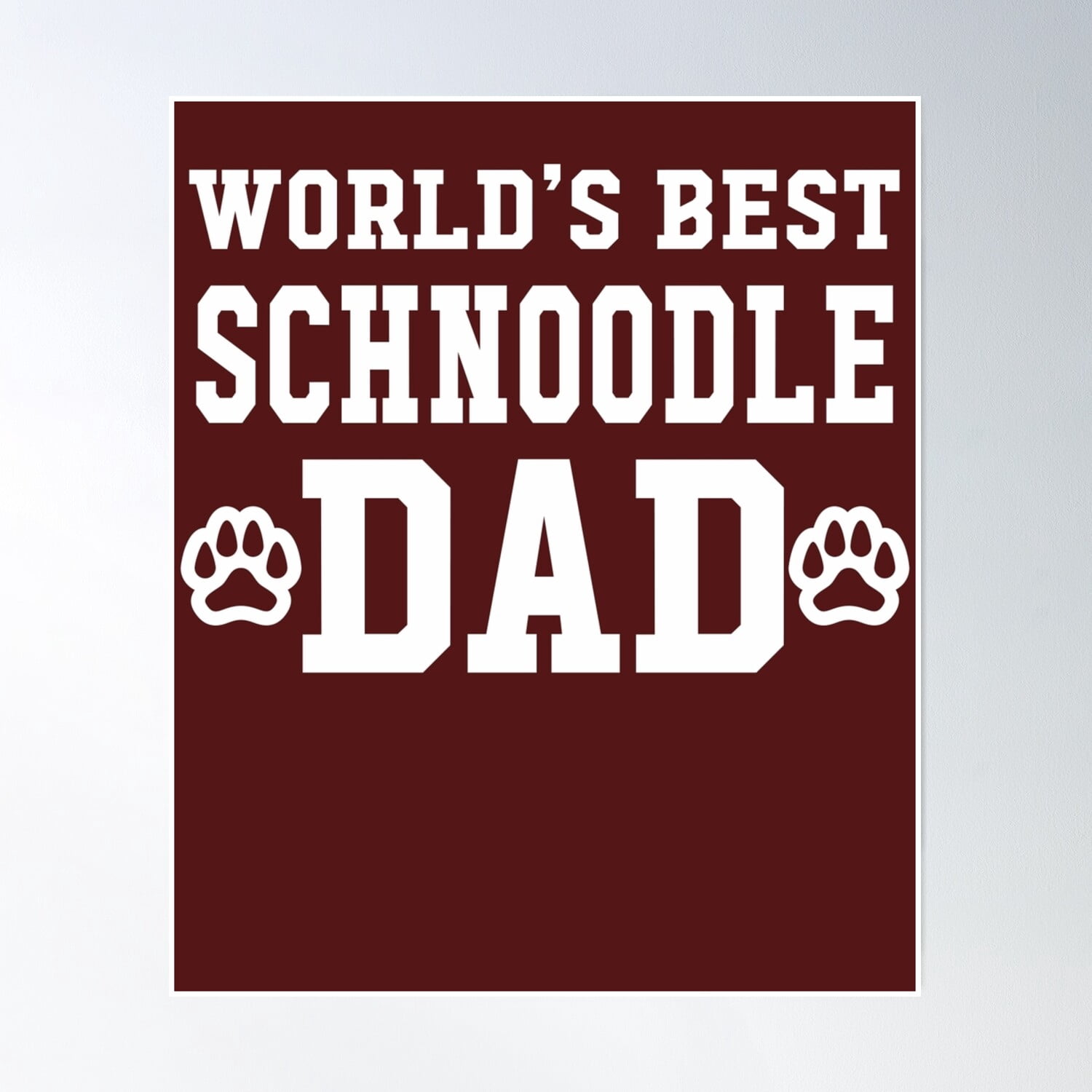 World'S Best Schnoodle Dad Poster Wall Art, Modern Wall Decor, 16x24 ...
