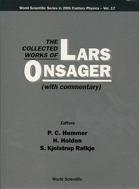 World Scientific 20th Century Physics: Collected Works of Lars Onsager ...