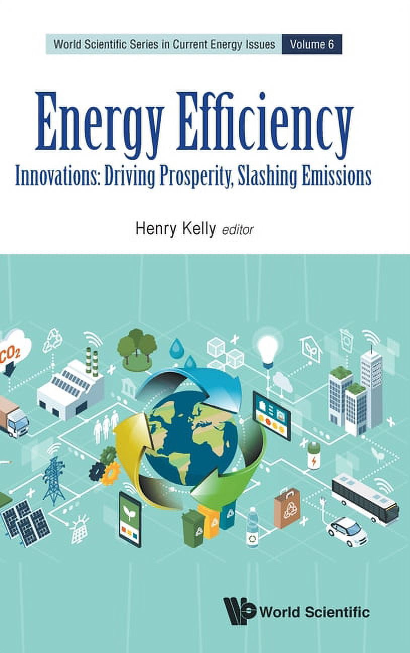 World Scientific Current Energy Issues: Energy Efficiency: Innovations ...