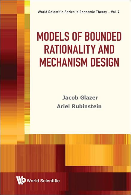 World Scientific Economic Theory: Models of Bounded Rationality and ...