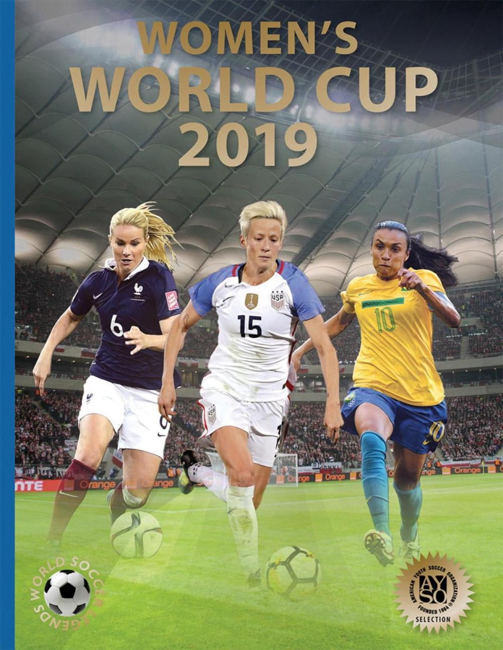 World Soccer Legends: Women's World Cup 2019 (Hardcover) - Walmart.com