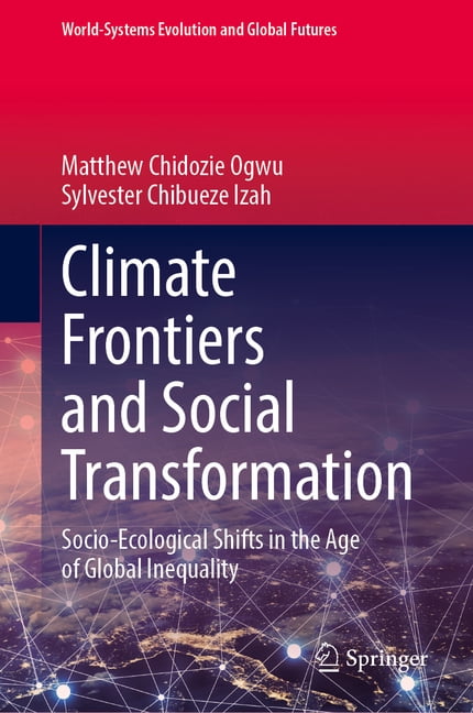 World-Systems Evolution and Global Futur Climate Frontiers and Social ...