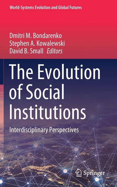 World-Systems Evolution and Global Futur The Evolution of Social ...