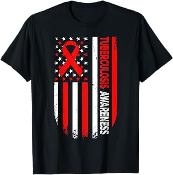 World TB Day US Flag Tuberculosis Awareness Month Support T-Shirt ...