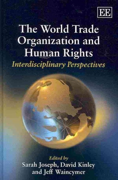 World Trade Organization and Human Rights : Interdisciplinary ...