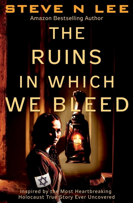 World War II Historical Fiction The Ruins in Which We Bleed: Inspired ...