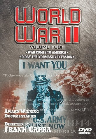 World War II, Vol. 4: War Comes To America/D-Day The Normandy Invasion ...