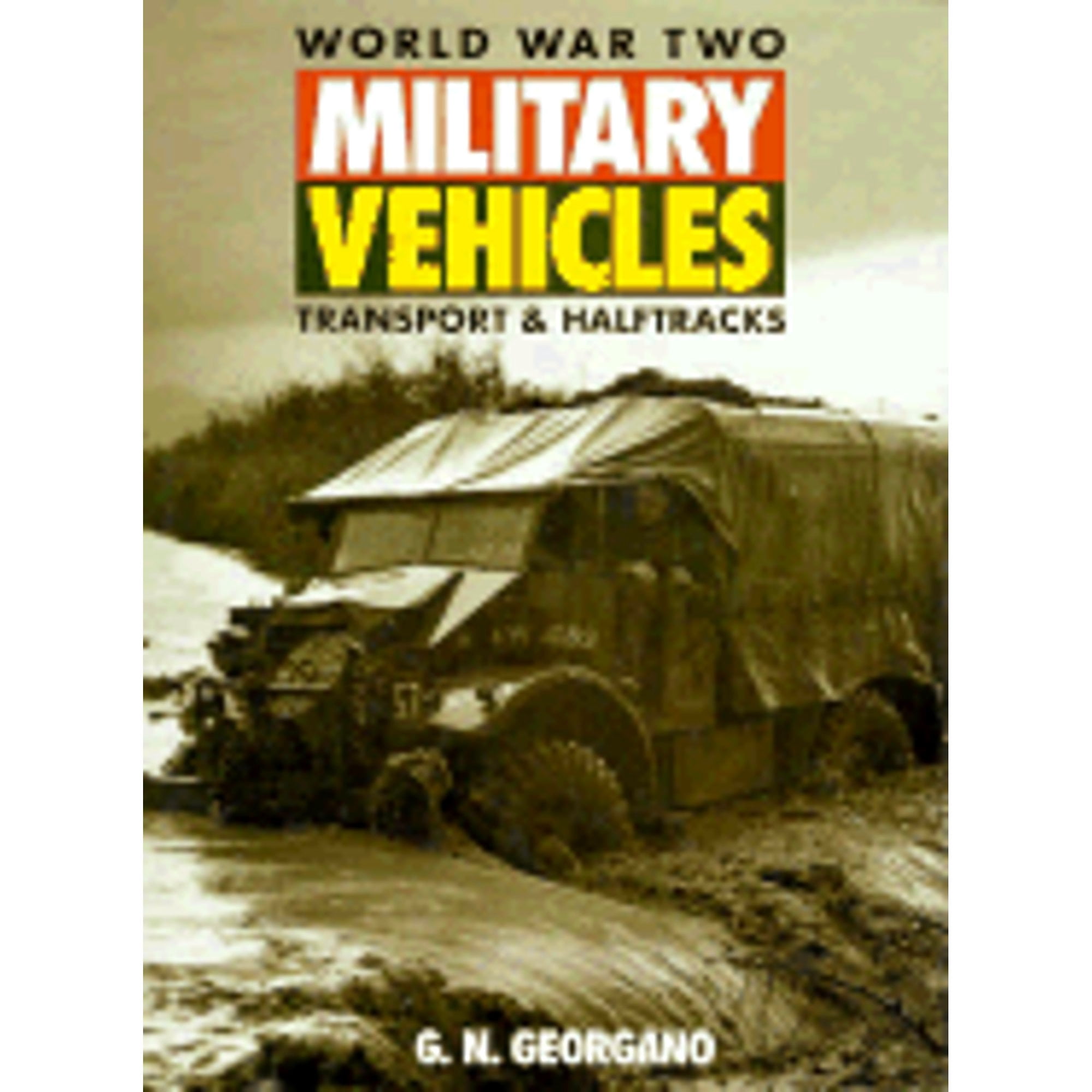Pre-Owned World War Two Military Vehicles : Transport and Halftracks ...