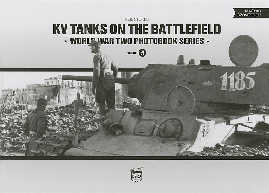 World War Two Photobook Kv Tanks on the Battlefield, Book 5, (Hardcover ...