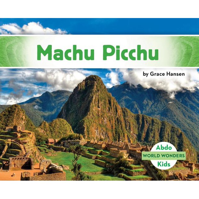 World Wonders Machu Picchu, (Hardcover) - Walmart.com