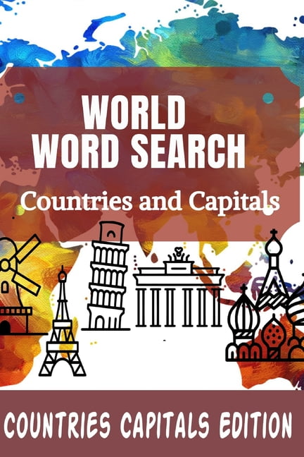World Word Search Countries and Capitals: 100 Fun and Educational Word ...