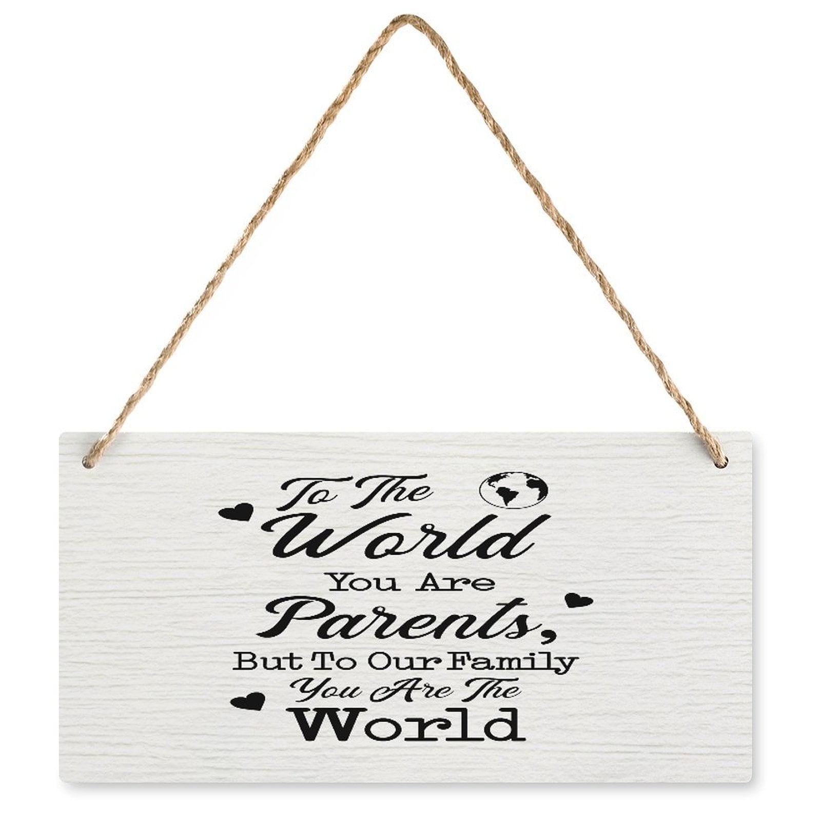 To The World You Are Parents Wood Sign Parents Wooden Signs Rustic ...