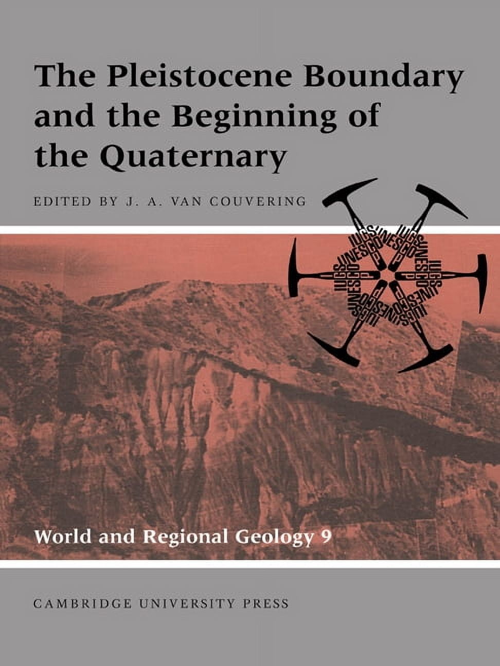 World and Regional Geology The Pleistocene Boundary and the Beginning ...