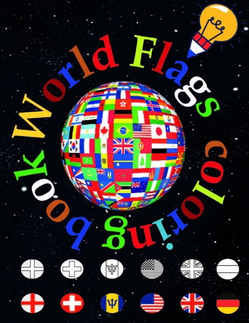 World flags: A great geography gift for kids and adults Learn and Color ...