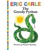 World of Eric Carle The Greedy Python/Ready-To-Read Level 1, (Paperback ...