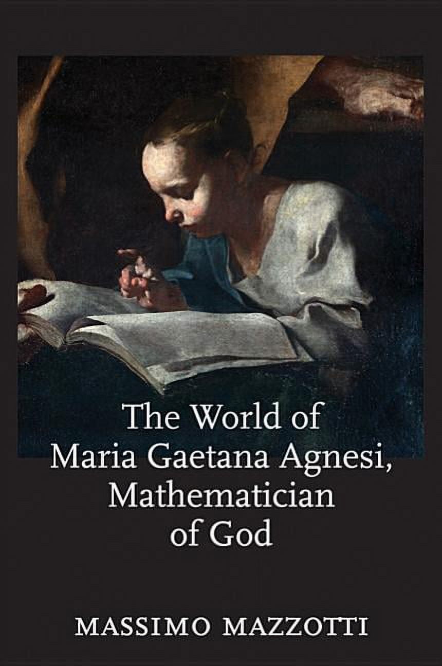 World of Maria Gaetana Agnesi, Mathematician of God - Walmart.com