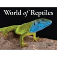 World of Reptiles : A Stunning Photographic Celebration of the Planet’s ...