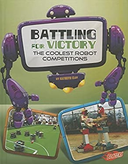 Pre-Owned World of Robots: Battling for Victory : The Coolest Robot ...