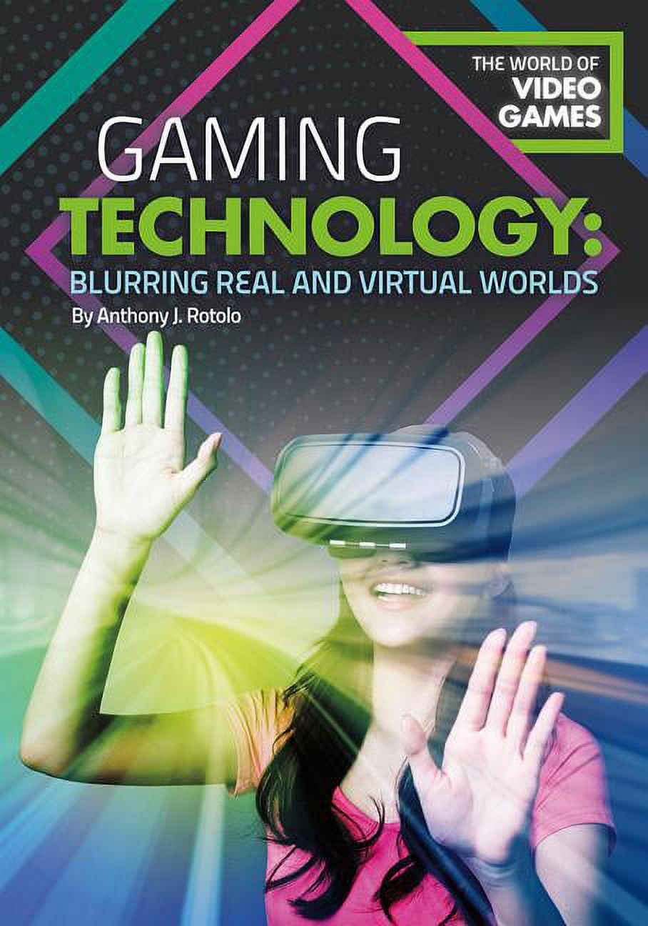 World of Video Games: Gaming Technology: Blurring Real and Virtual ...