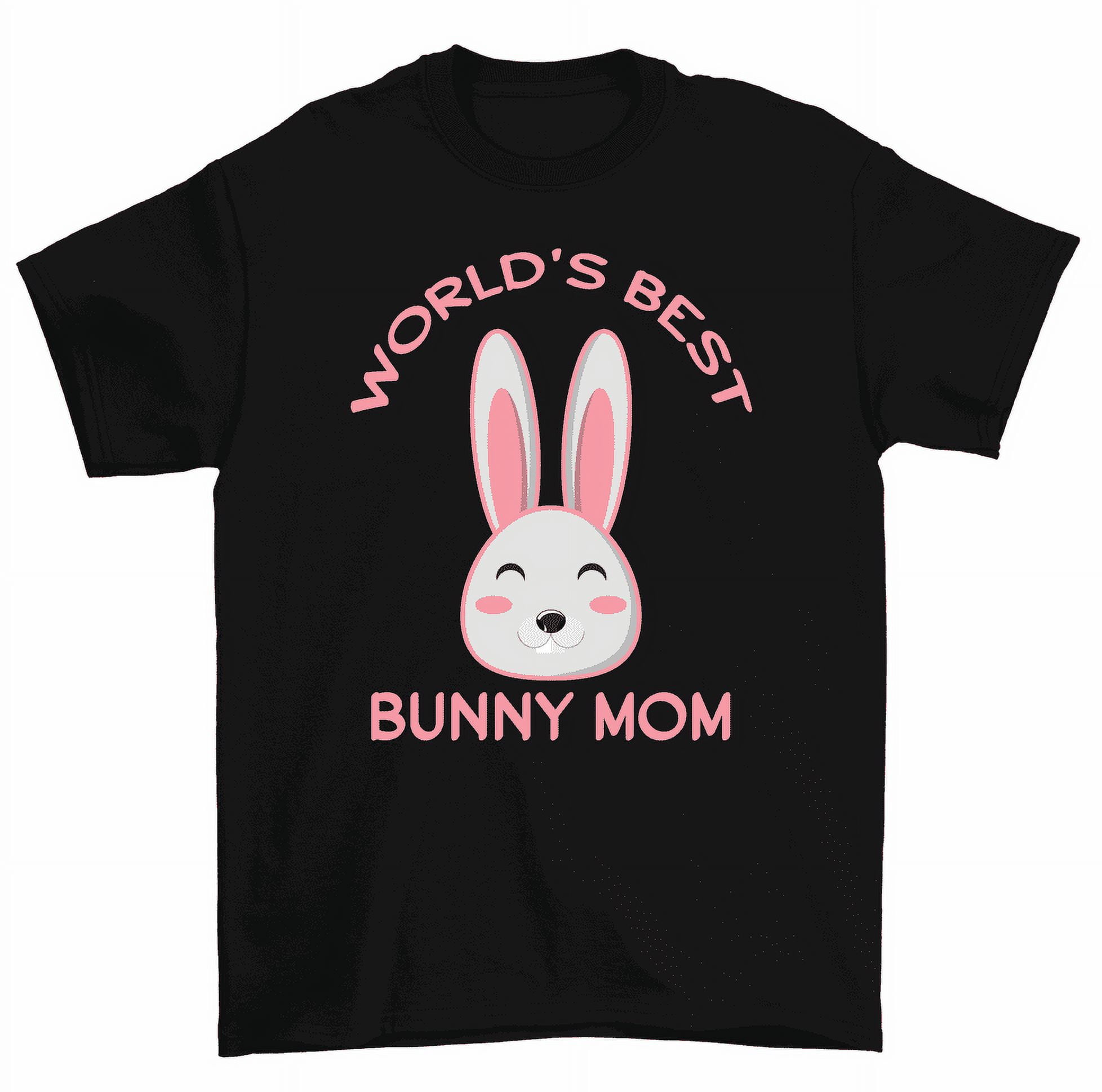 World's Best Bunny Mom Rabbit Mama T-Shirt Women Unisex - Walmart.com