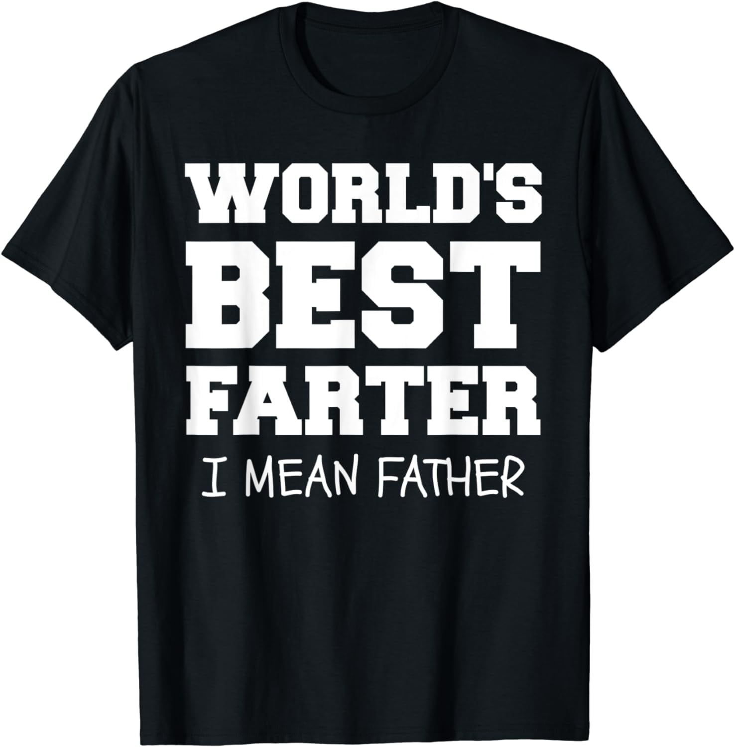 World's Best Farter I Mean Father Funny Dad Fart Joke Gag Plus-size ...