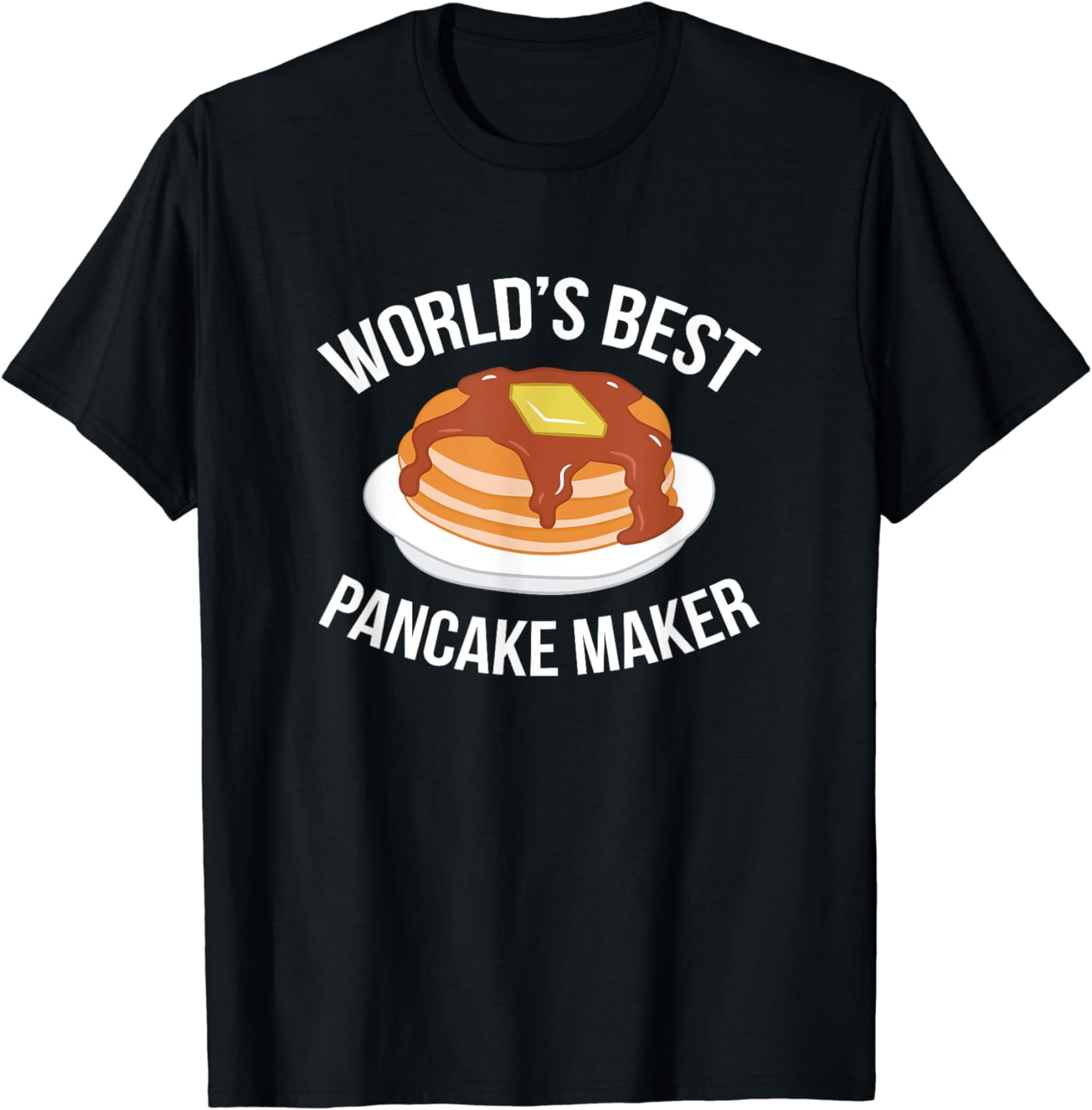 World's Best Pancake Maker T-Shirt - Walmart.com
