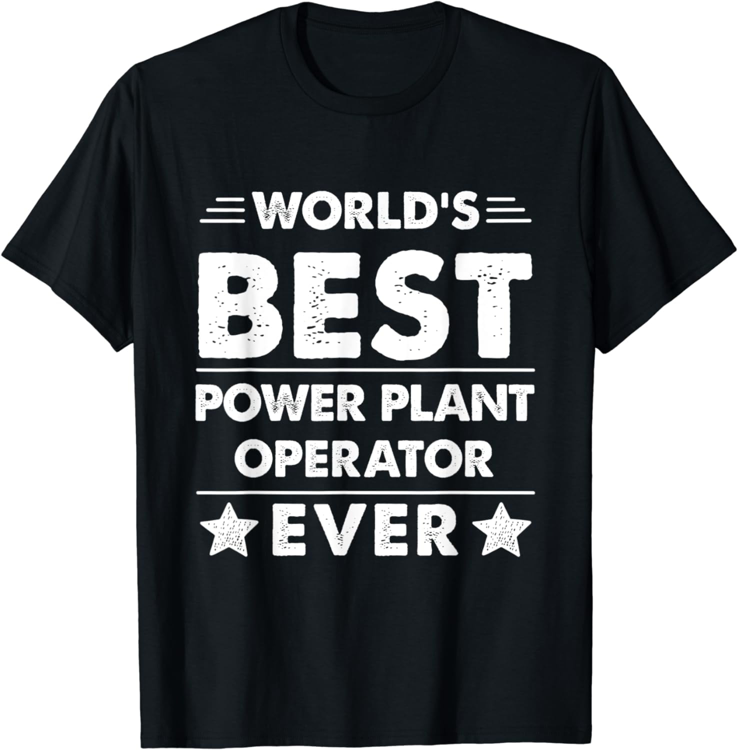 World's Best Power Plant Operator Ever T-Shirt - Walmart.com