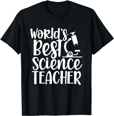 World's Best Science Teacher School Classes Teaching T-Shirt - Walmart.com
