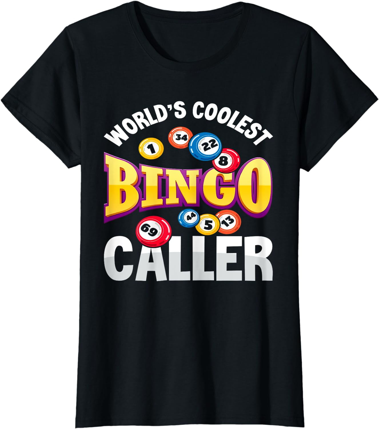 World's Coolest Bingo Caller - Funny Bingo Player Gift T-Shirt ...