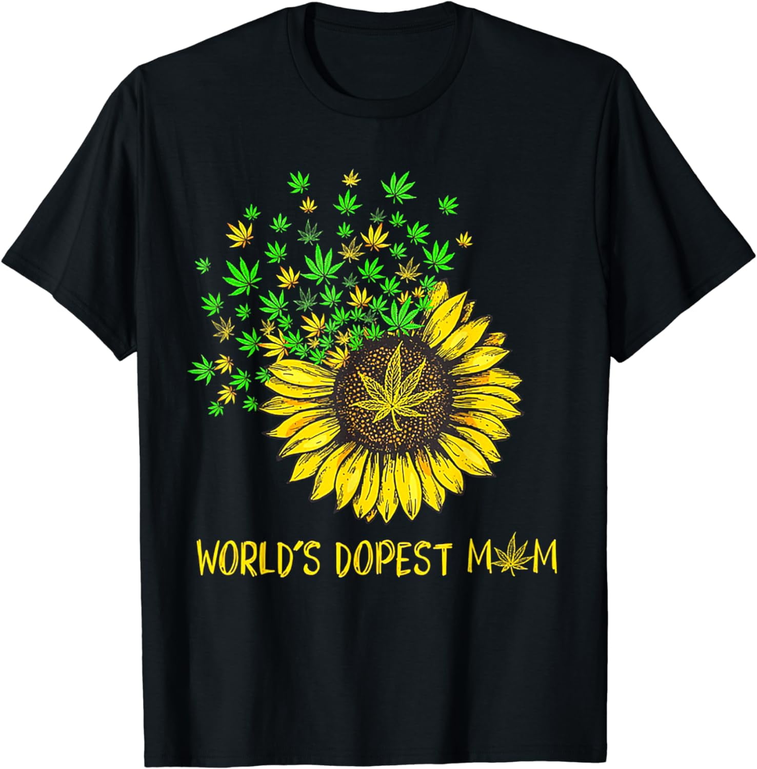 World's Dopest Mom Sunflower Weed 420 Canabis T-Shirt - Walmart.com