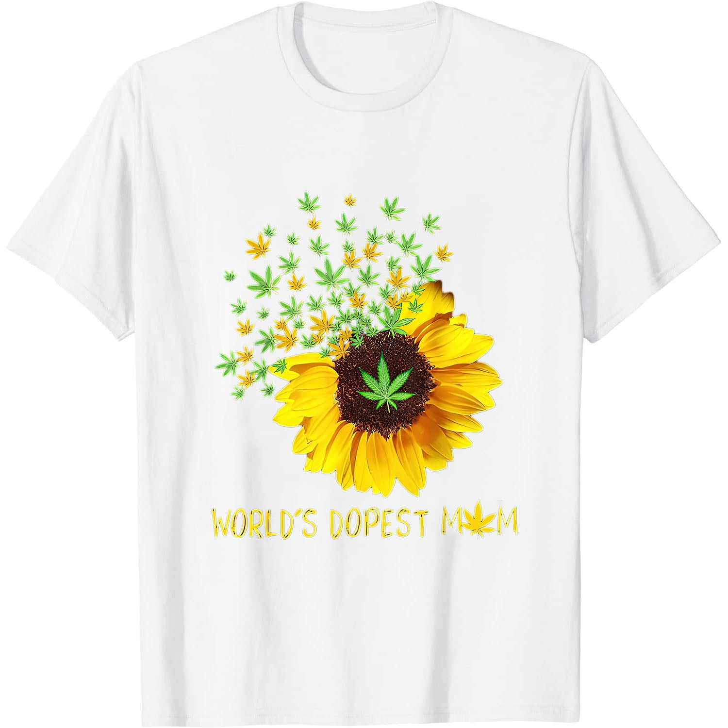 World's Dopest Mom Sunflower Weed Cannabis Funny Womens T-Shirt ...