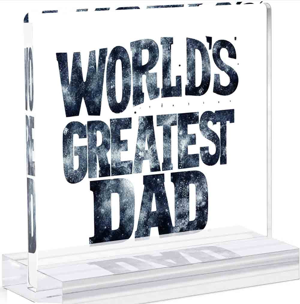 World’s Greatest Dad Acrylic Desk Plaque – Unique Father’s Day Gift for ...