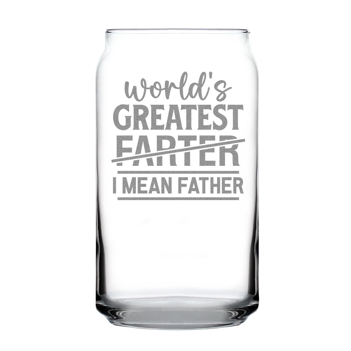 World's Greatest Farter I Mean Father 16oz Can-Shaped Pint Glass Hand ...