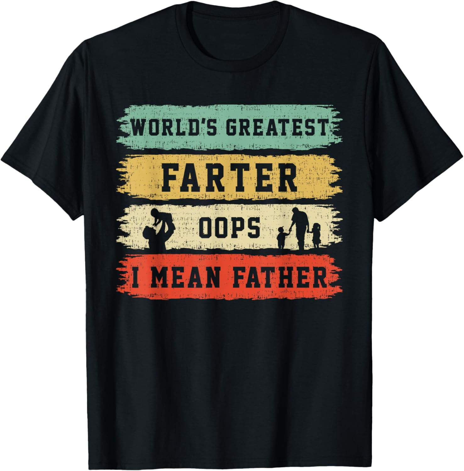 World's Greatest Farter Oops I Mean Father Father's Day Fun T-Shirt ...