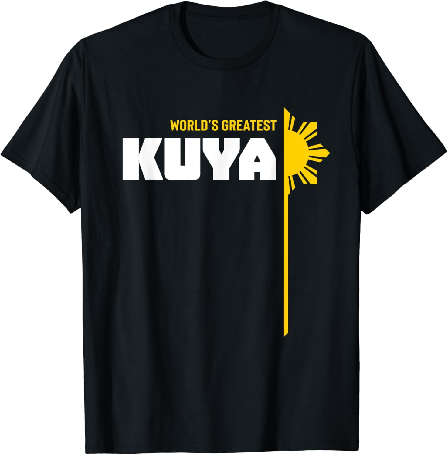 World's Greatest Kuya T-Shirt - Filipino T Shirt - Walmart.com