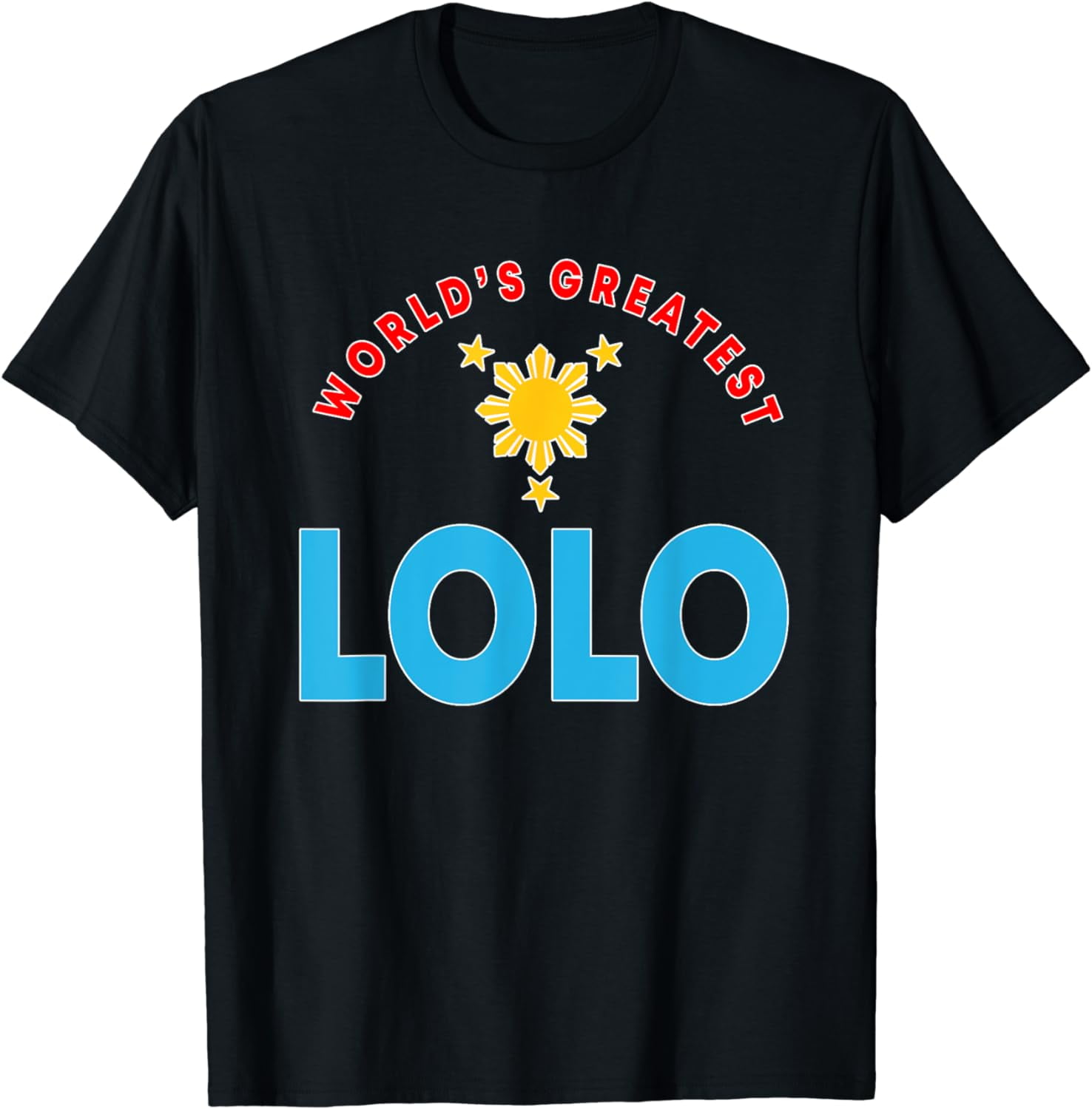 World's Greatest Lolo - Philippine Grandfather Pinoy Grandpa T-Shirt ...