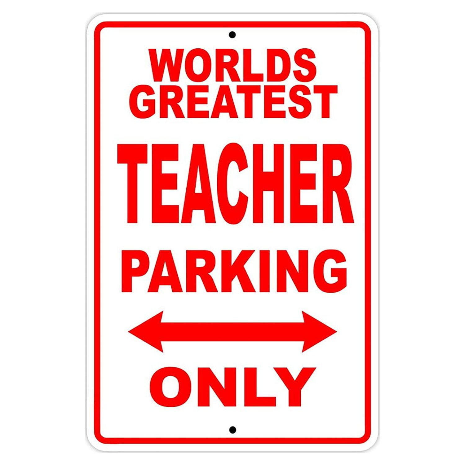 World's Greatest Teacher Parking Only Sign Gift Wall Novelty Aluminum 8 ...