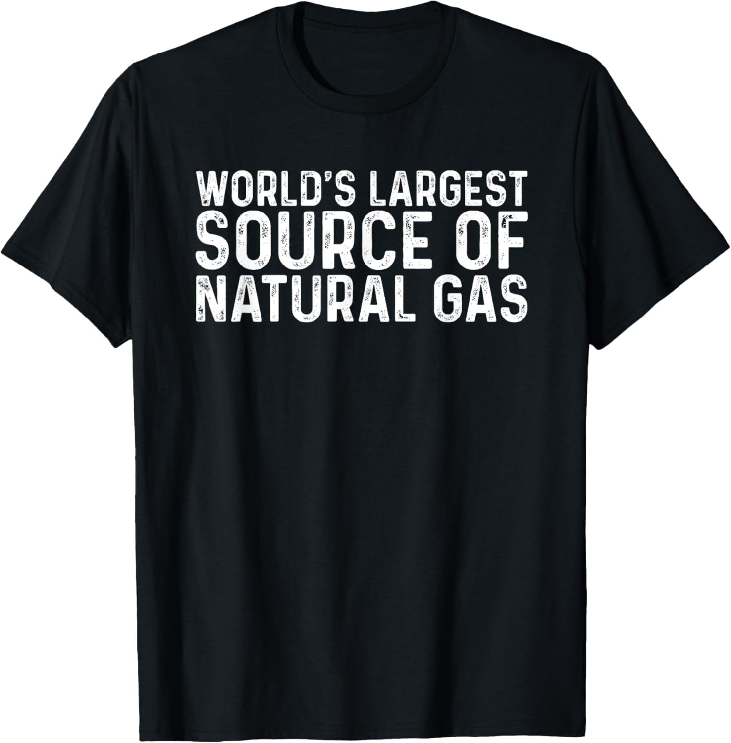 World's Largest Source Of Natural Gas T-Shirt - Walmart.com