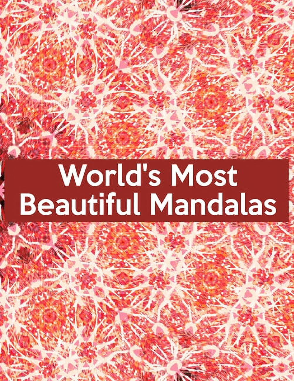 World's Most Beautiful Mandalas: World's Most Beautiful Mandalas ...