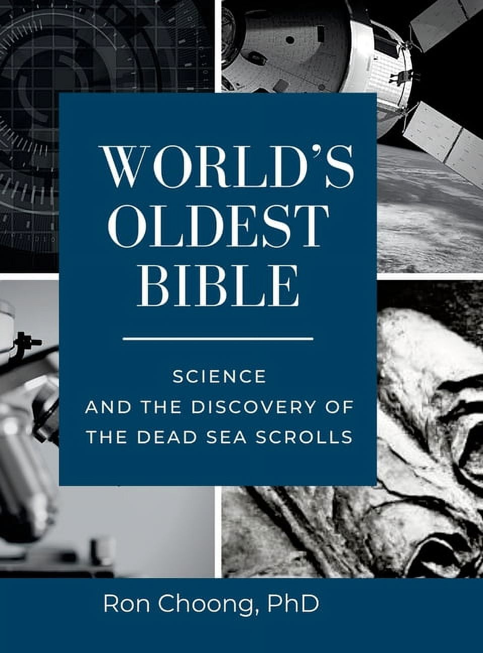 World's Oldest Bible (Hard Cover/Color): Science and the Discovery of ...