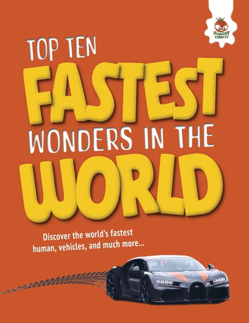 World's Top Tens Top Ten Fastest Wonders in the World, (Hardcover ...