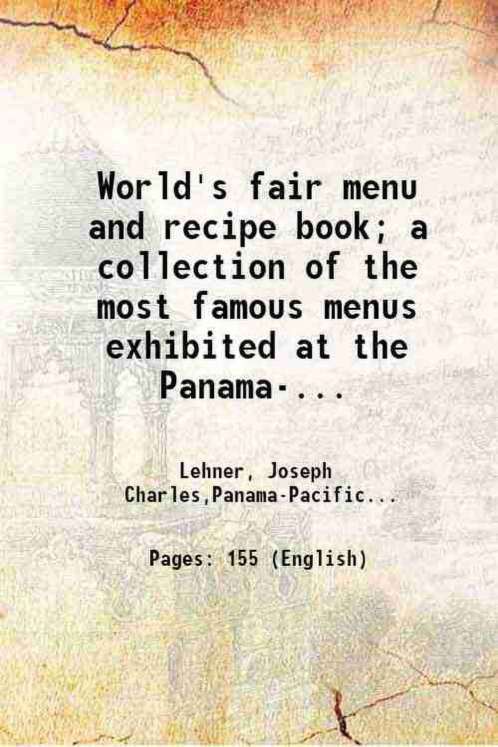 World's fair menu and recipe book; a collection of the most famous ...