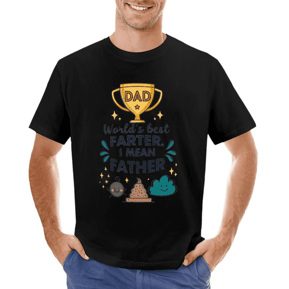 Worlds Best Farter I Mean Father T-Shirt Men’s T-Shirt Short Sleeve ...