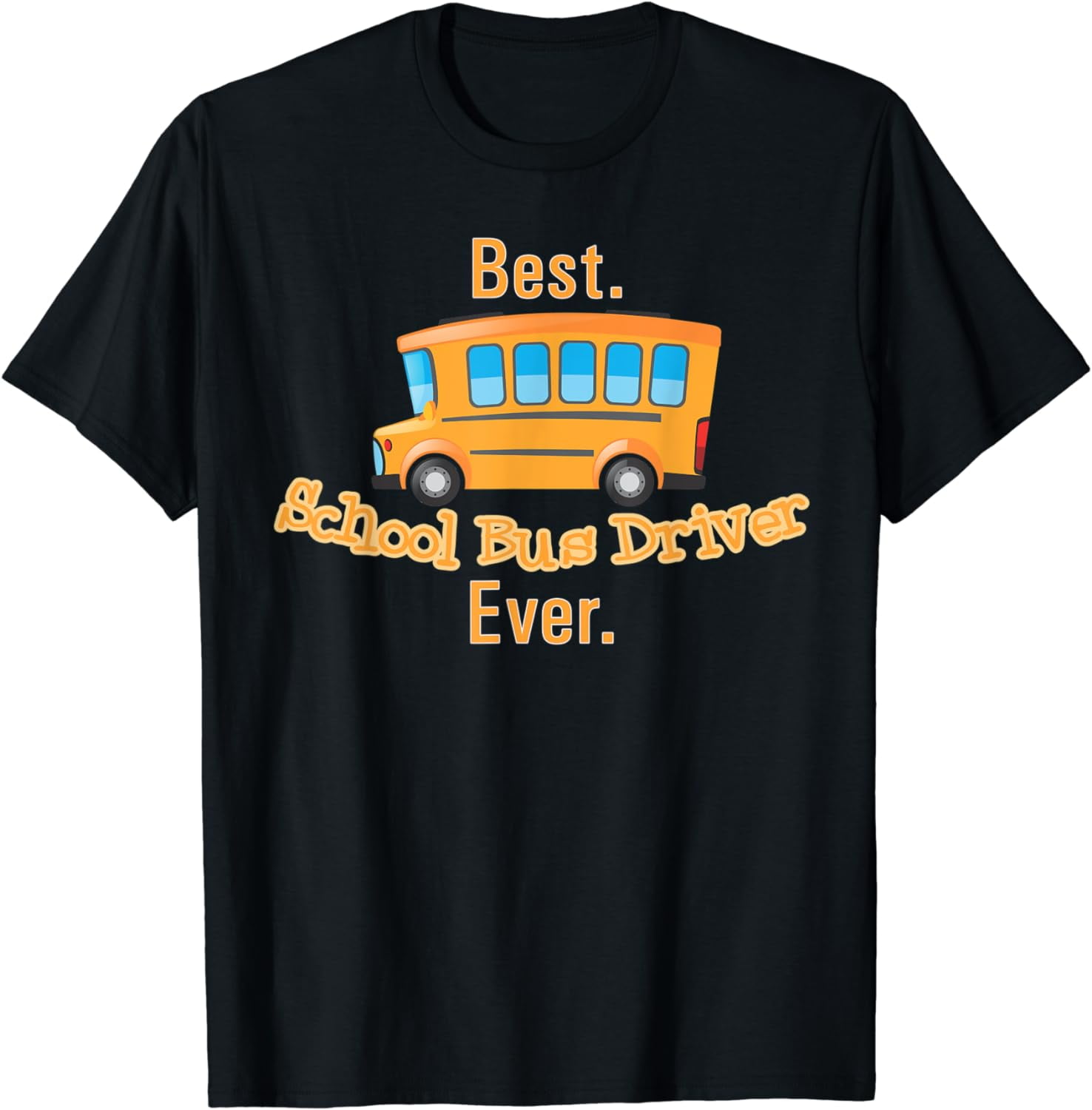 Worlds Best School Bus Driver T-Shirt Gift Kids Last Day - Walmart.com