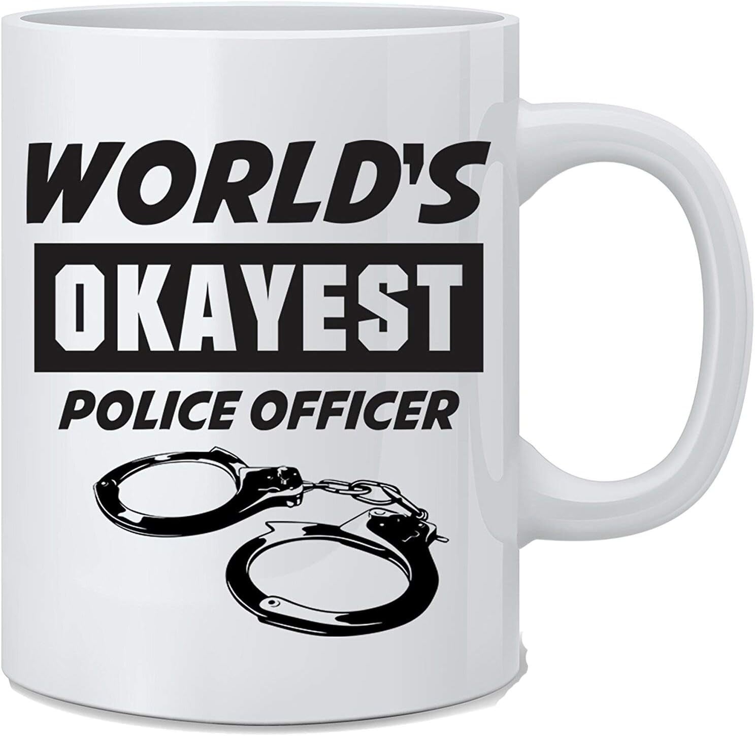 Worlds Okayest Police Officer Funny Police Mug 11 Oz White Coffee