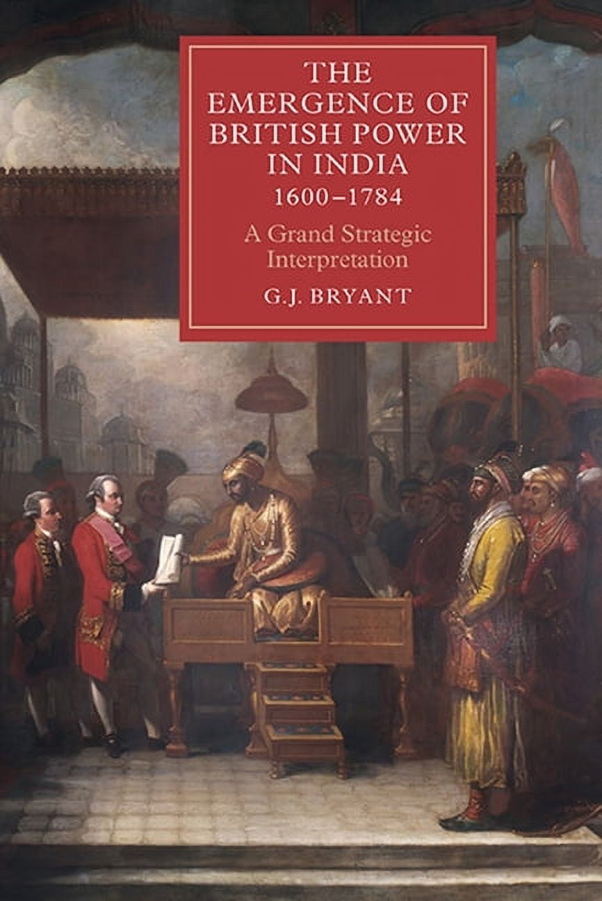 Worlds of the East India Company: The Emergence of British Power in ...