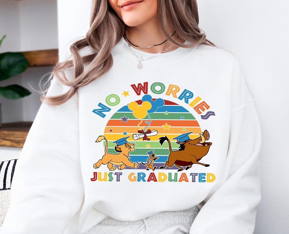 No Worries Just Graduated Sweatshirt, Simba Timon Pumba School Shirt ...