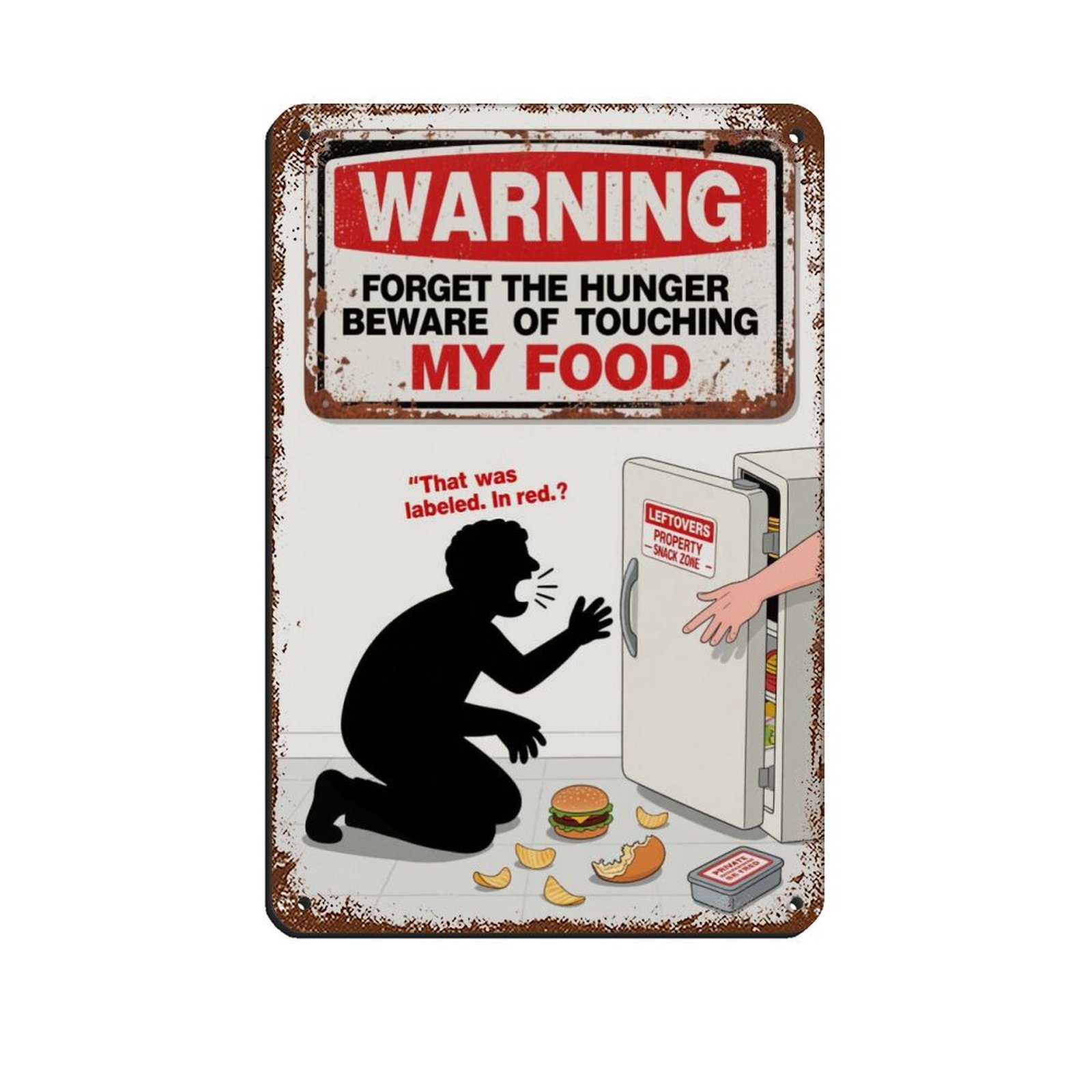 Don't Worry About Me Being Hungry, Worry About You Touching My Food ...