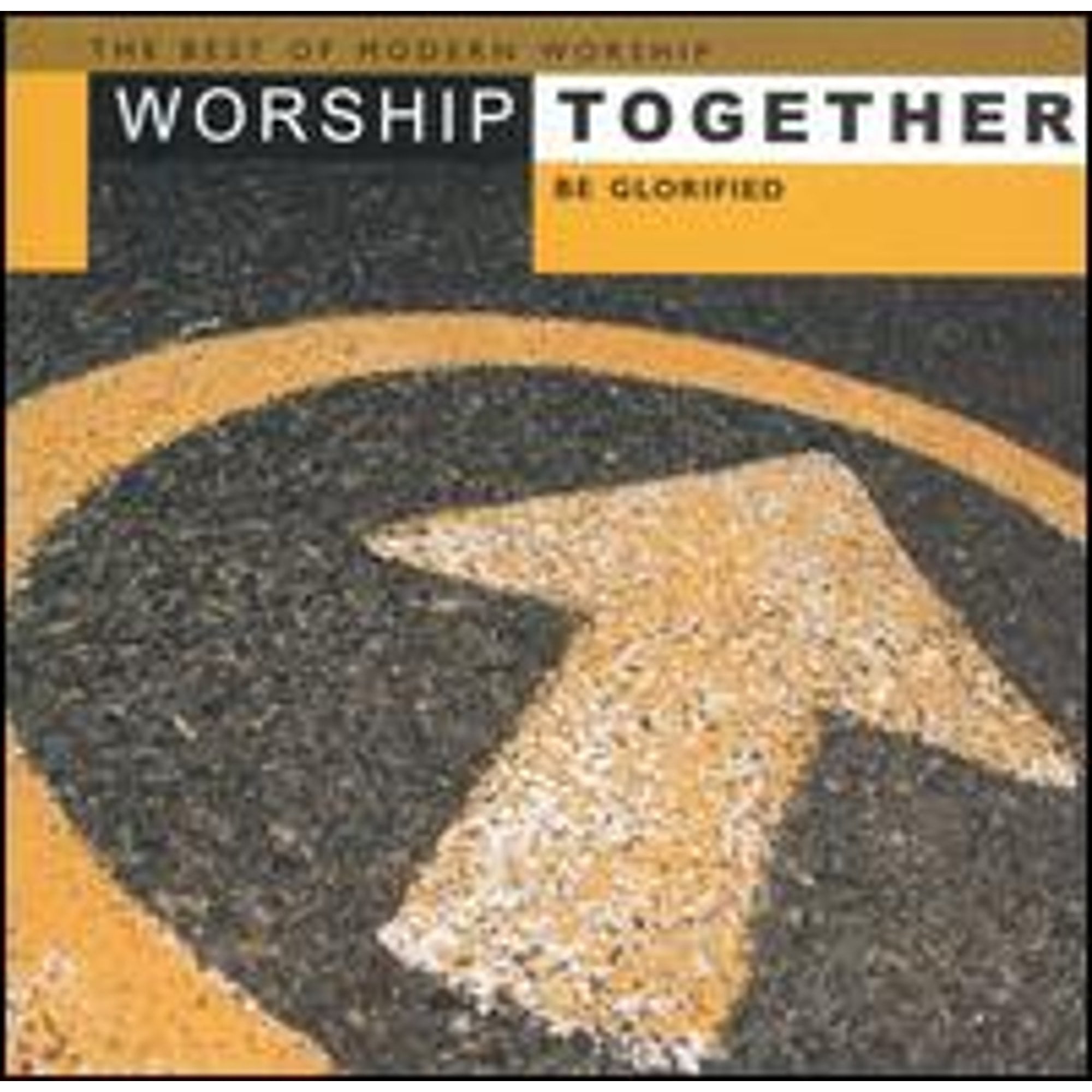 Worship Together: Be Glorified (CD) by Various Artists - Walmart.com